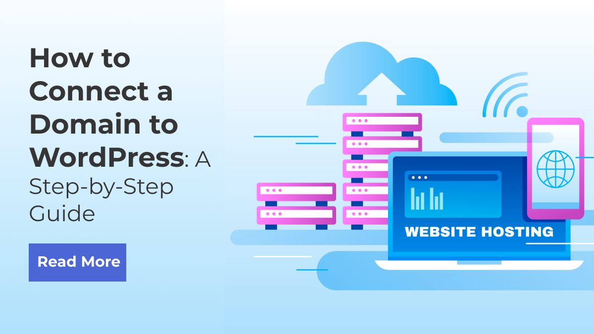 How To Connect A Domain To Wordpress A Step By Step Guide